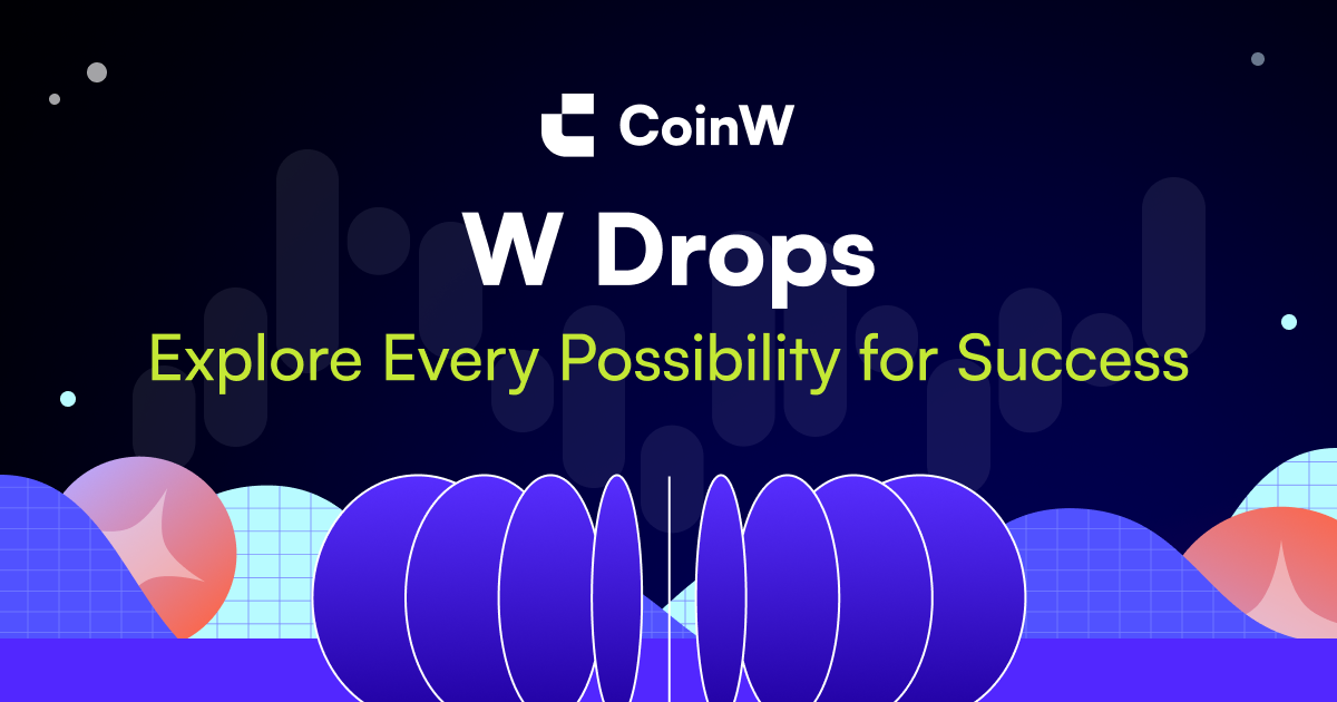 在幣贏Launch X 上探索 W Drops | 增強您的加密之旅 | CoinW